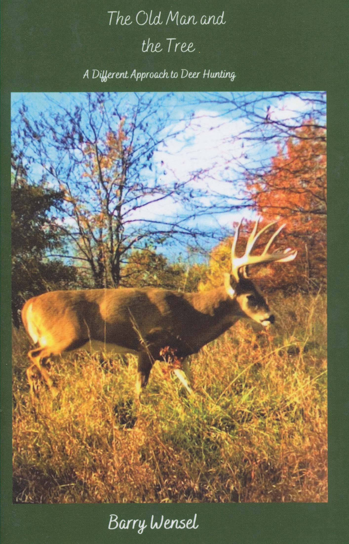 The Old Man and the Tree: A Different Approach to Deer Hunting