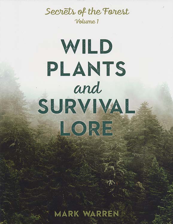 Wild Plants and Survival Lore book